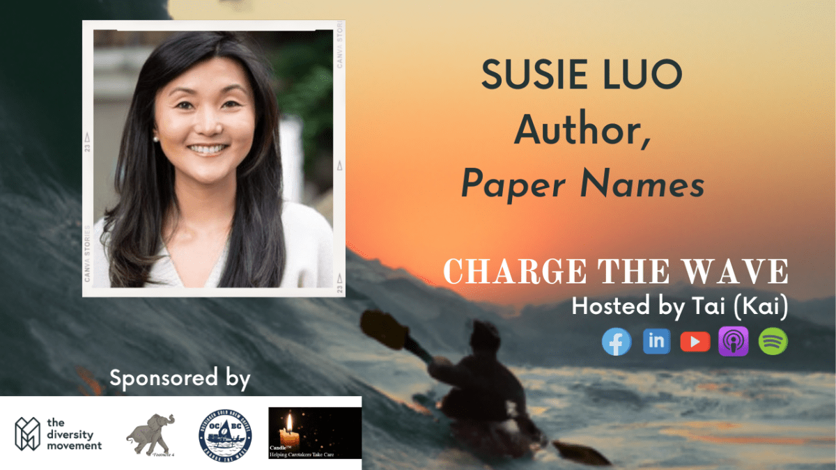 Ep 05: Susie Luo – Charge the Wave