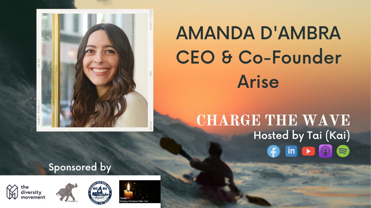 Ep: 07 Amanda D’Ambra – Charge the Wave